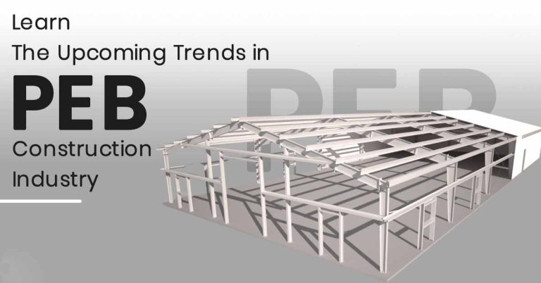 Learn The Upcoming Trends in PEB Construction Industry
